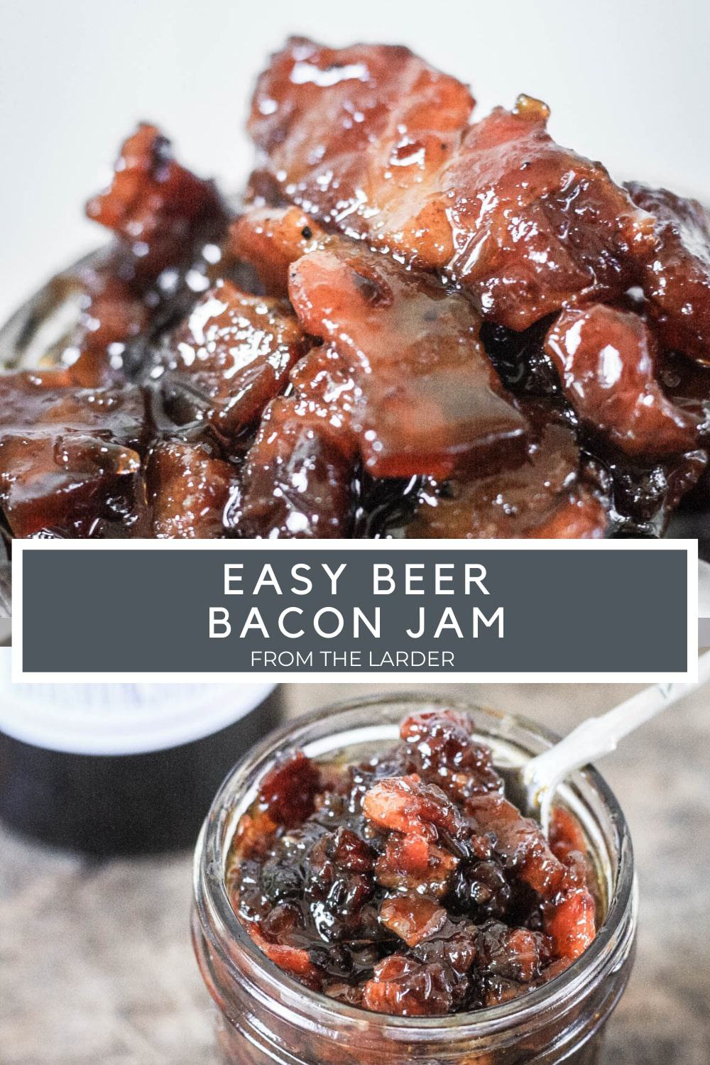 Easy Beer Bacon Jam - From The Larder