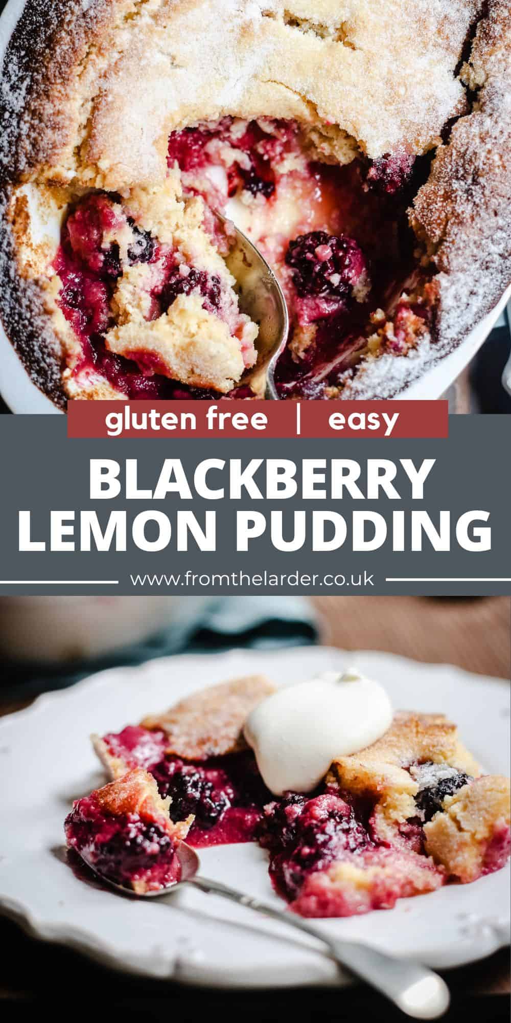 Easy Blackberry Lemon Pudding - From The Larder