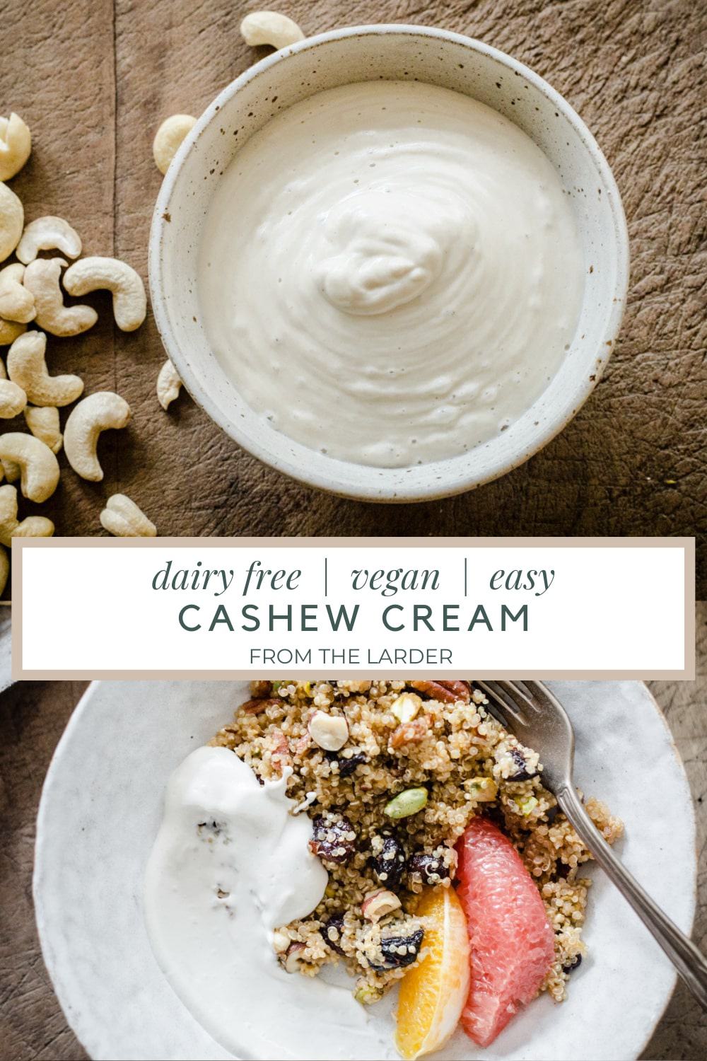 Cashew Cream - Easy Vegan Cream - From The Larder