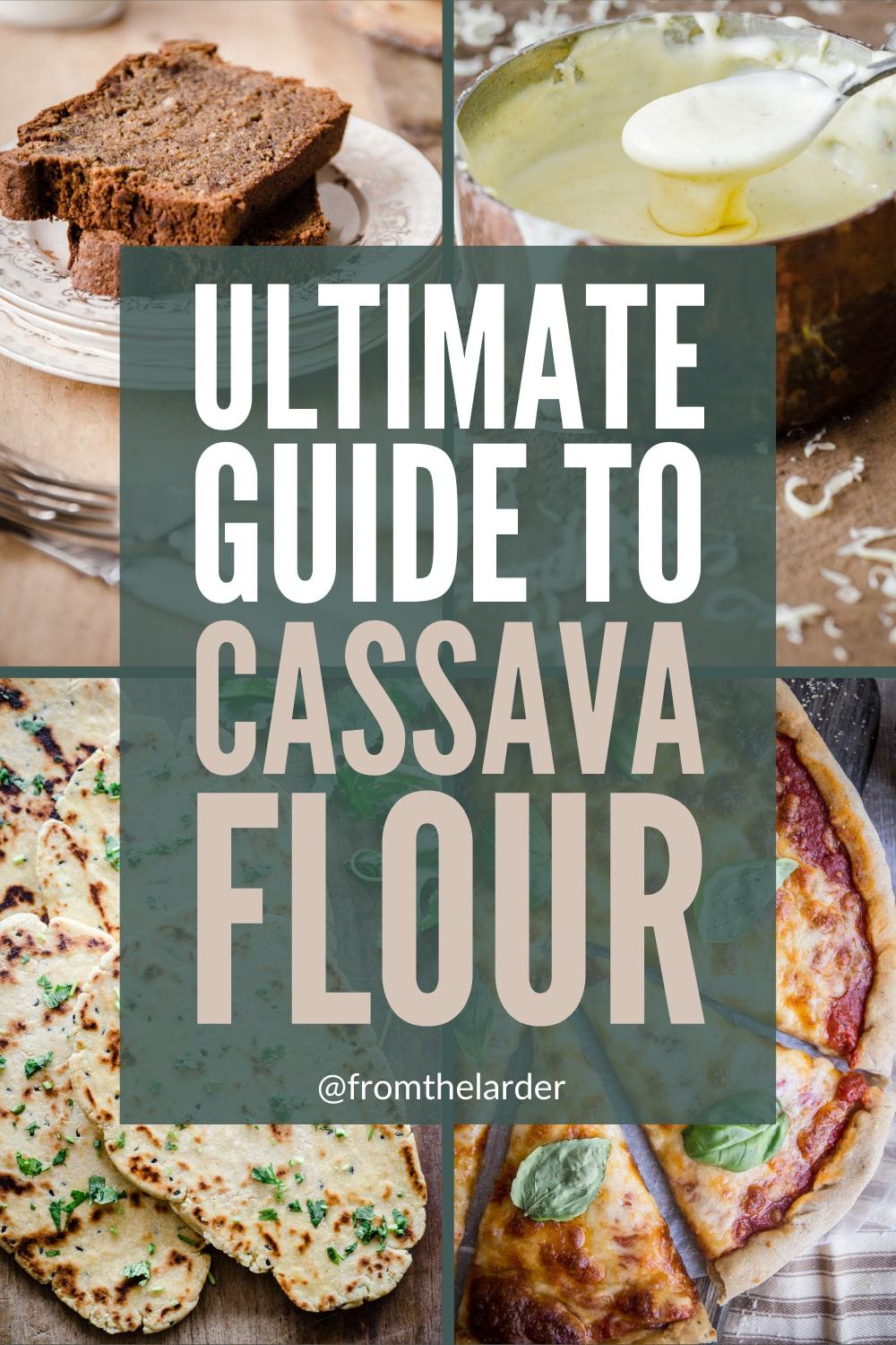 The Ultimate Guide to Cassava Flour - From The Larder