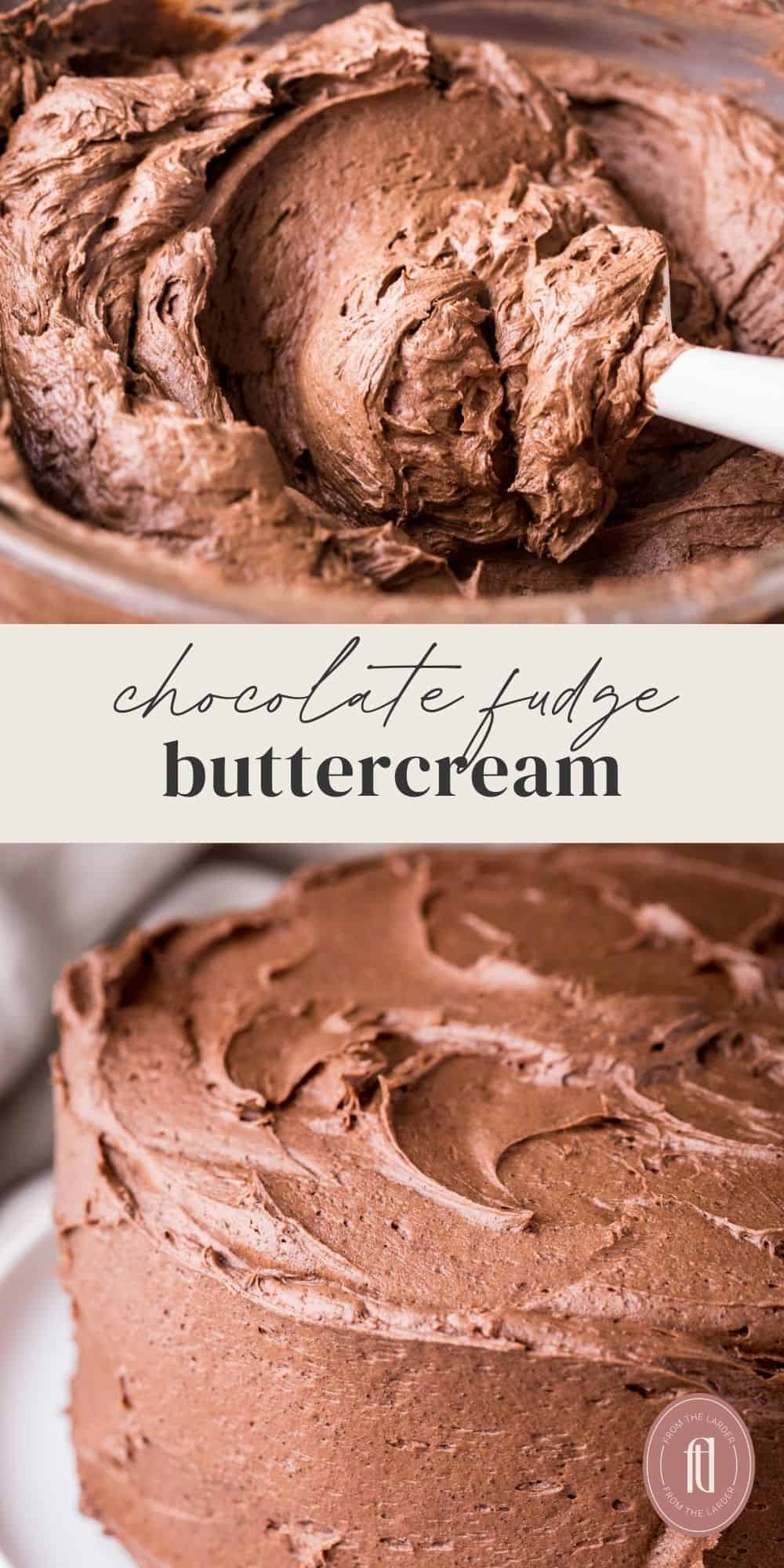 Chocolate Fudge Buttercream - From The Larder