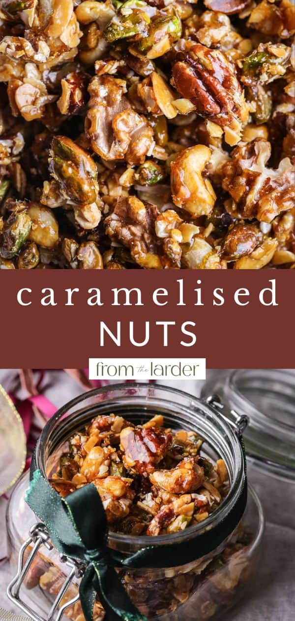 Homemade Crunchy Caramelised Nuts - From The Larder
